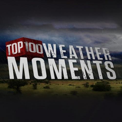 The Weather Channel Originals Top 100 Weather Moments » WIMKIN - Free ...
